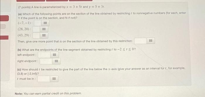 Solved (7 points) A line is parameterized by x=3+5t and | Chegg.com
