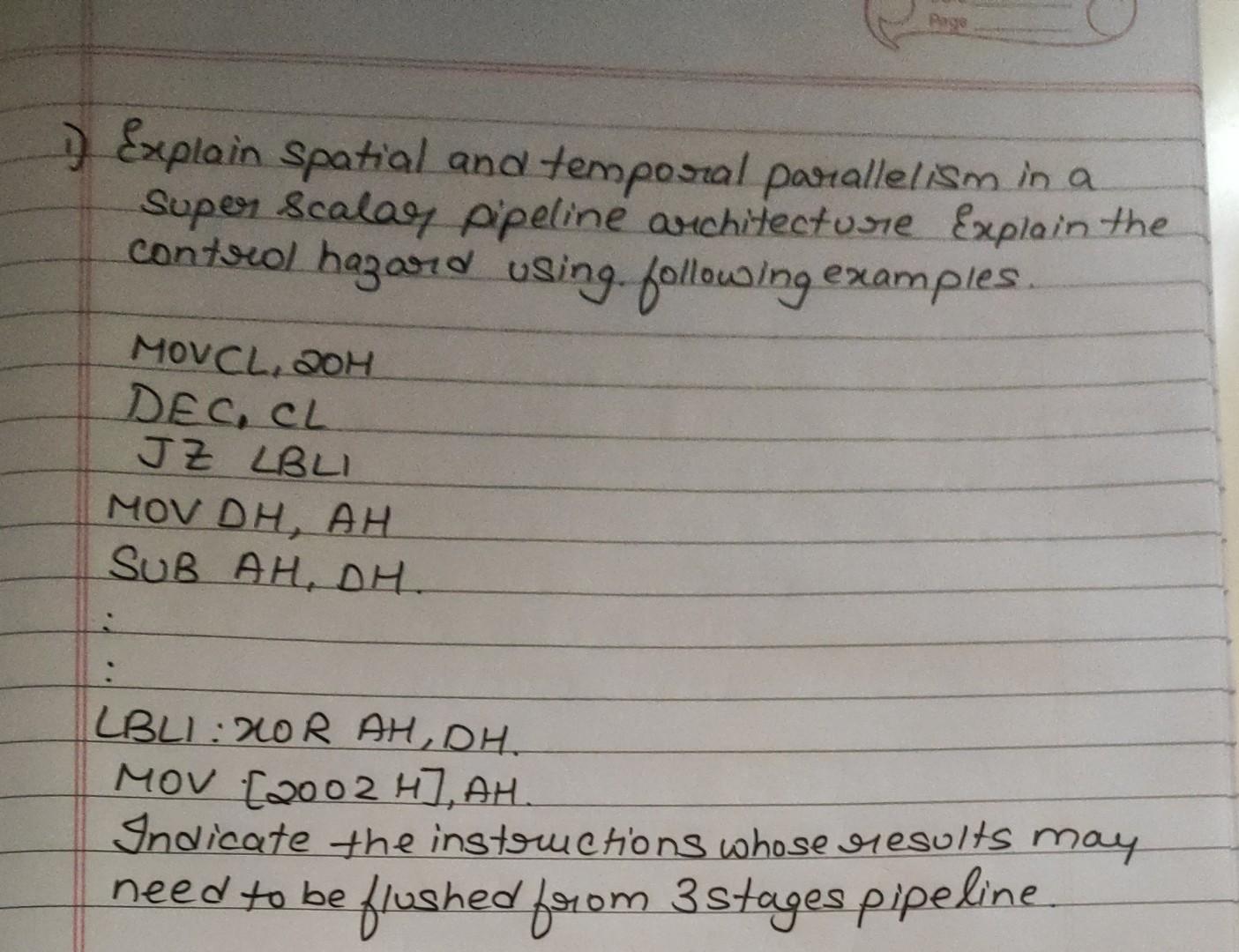 Solved 1 Explain Spatial and temporal parallelism in a Super | Chegg.com