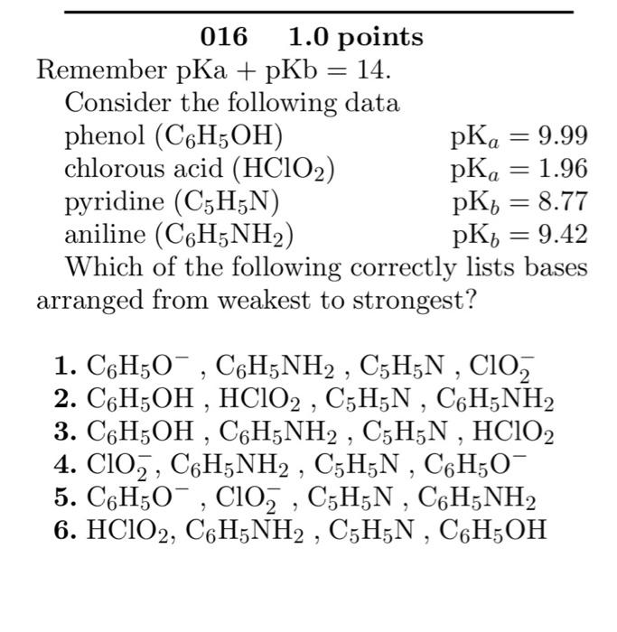 Solved 0161.0 points Remember pKa+pKb=14. Consider the | Chegg.com