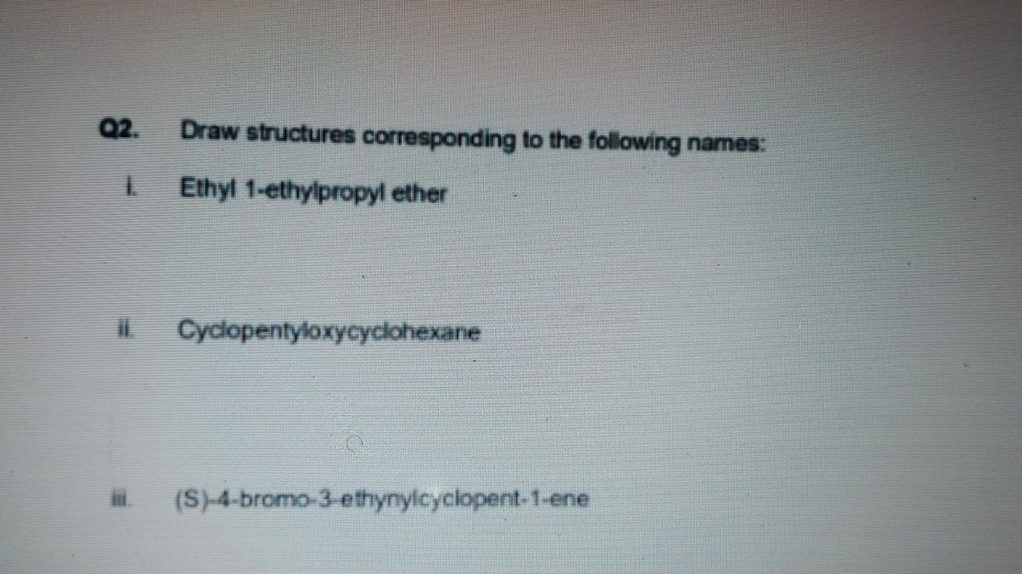 Solved Q2. Draw structures corresponding to the following | Chegg.com