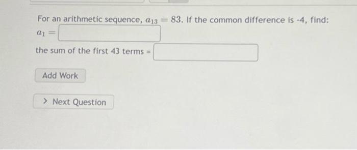 Solved For an arithmetic sequence, a13=83. If the common | Chegg.com