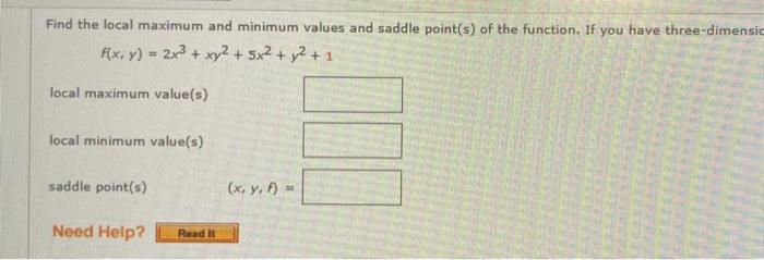 Solved Find the local maximum and minimum values and saddle | Chegg.com