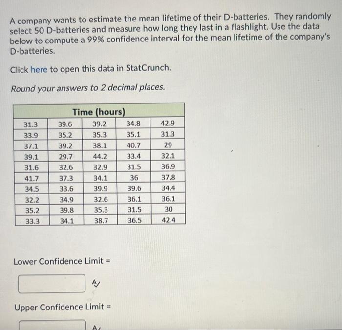 Solved A company wants to estimate the mean lifetime of | Chegg.com