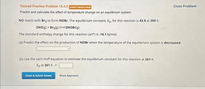 Tutored Practice Problem 15 4 3 Close Problem Predict