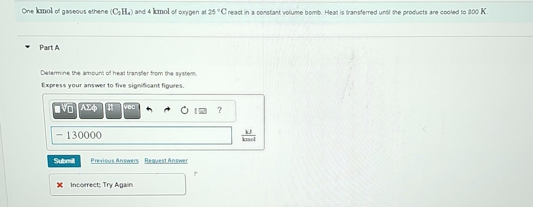Solved One kmol of gaseous ethene (C2H4) and 4kmol of oxygen | Chegg.com