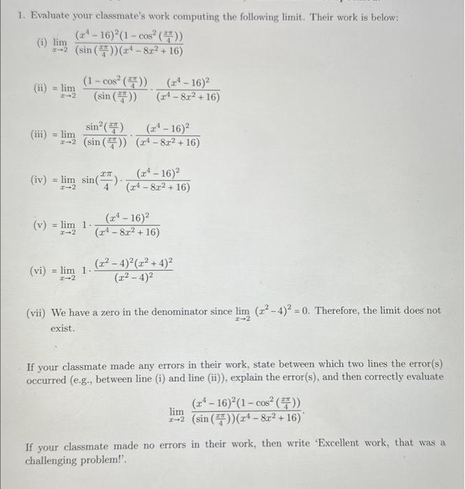 Solved 1. Evaluate your classmate's work computing the | Chegg.com