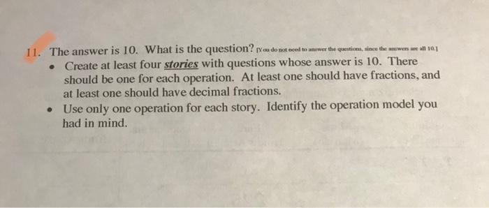 Solved 11. The answer is 10. What is the question? You do | Chegg.com