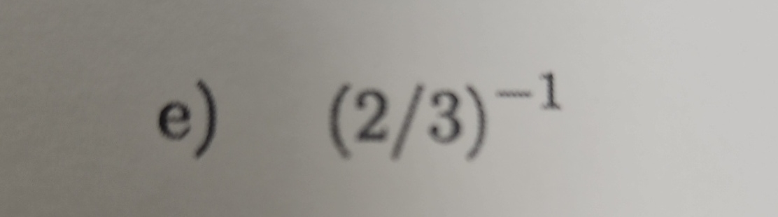 Solved how do i solve two thirds to the negative 1 | Chegg.com