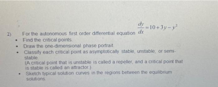Solved dy 2) . . = 10+ 3y - y For the autonomous first order | Chegg.com