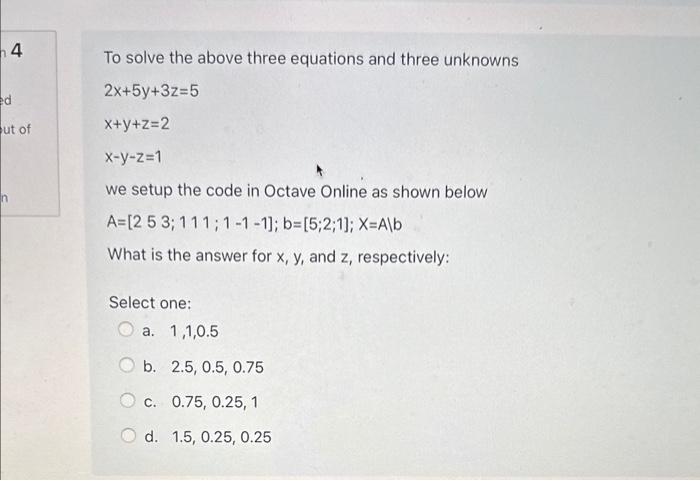 Solved To solve the above three equations and three unknowns | Chegg.com