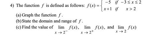 Solved 4) The function f is defined as follows: f(x)={−5x+1 | Chegg.com