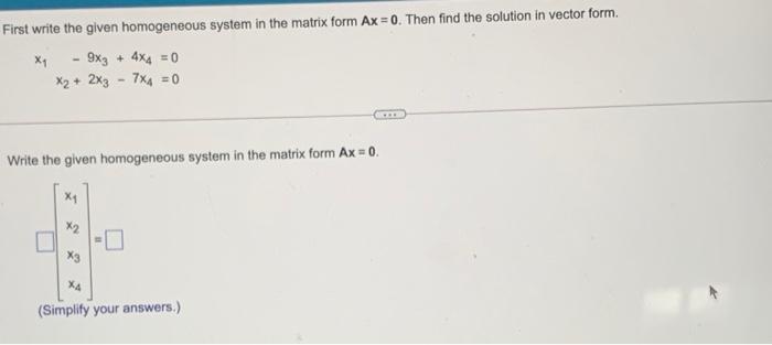 Solved First write the given homogeneous system in the | Chegg.com