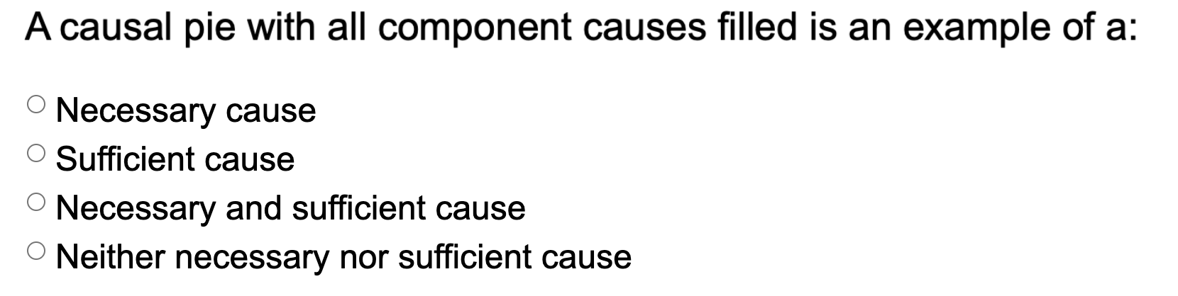 Solved A causal pie with all component causes filled is an | Chegg.com