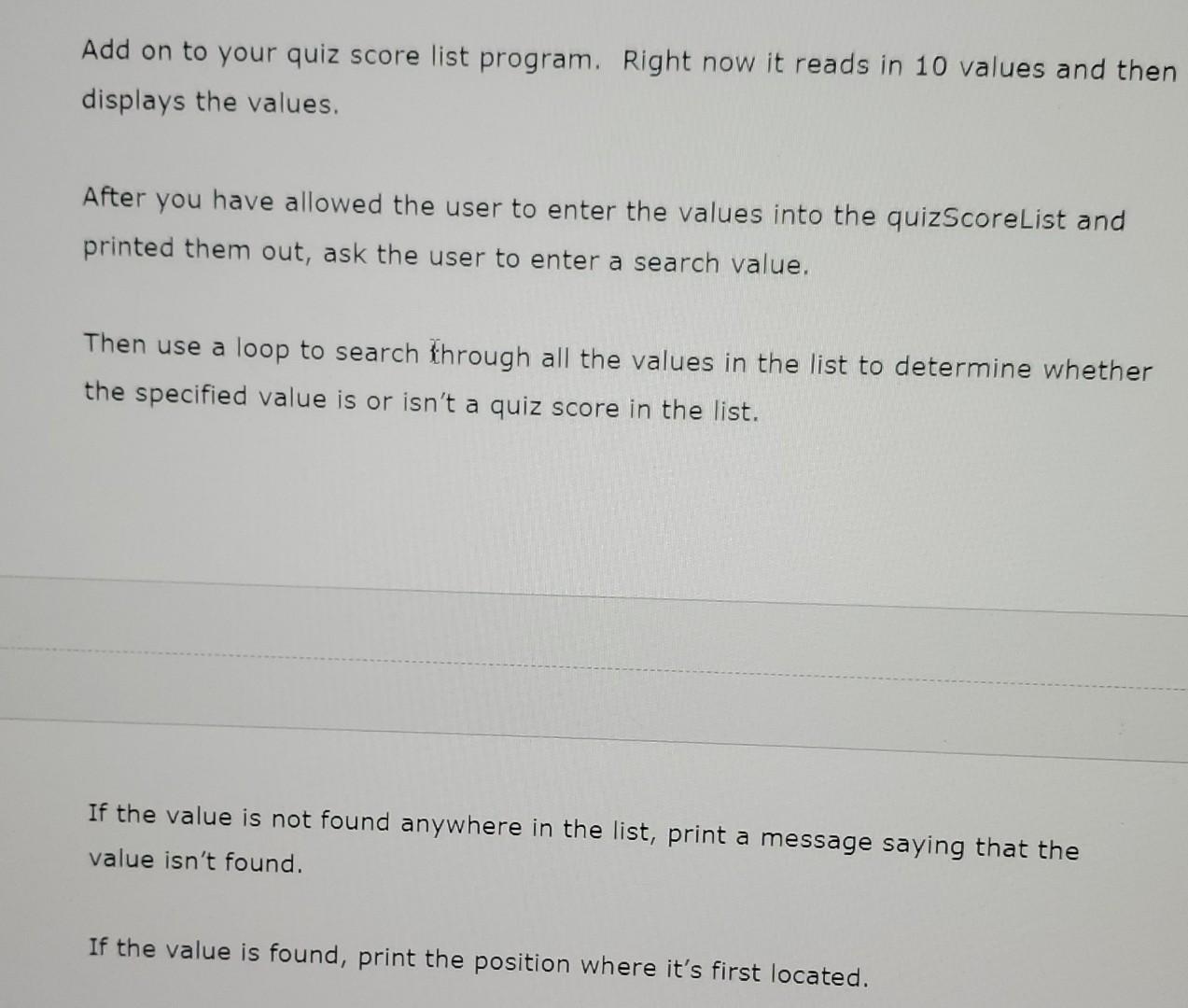 Solved Create a program that reads in 10 quiz scores and | Chegg.com