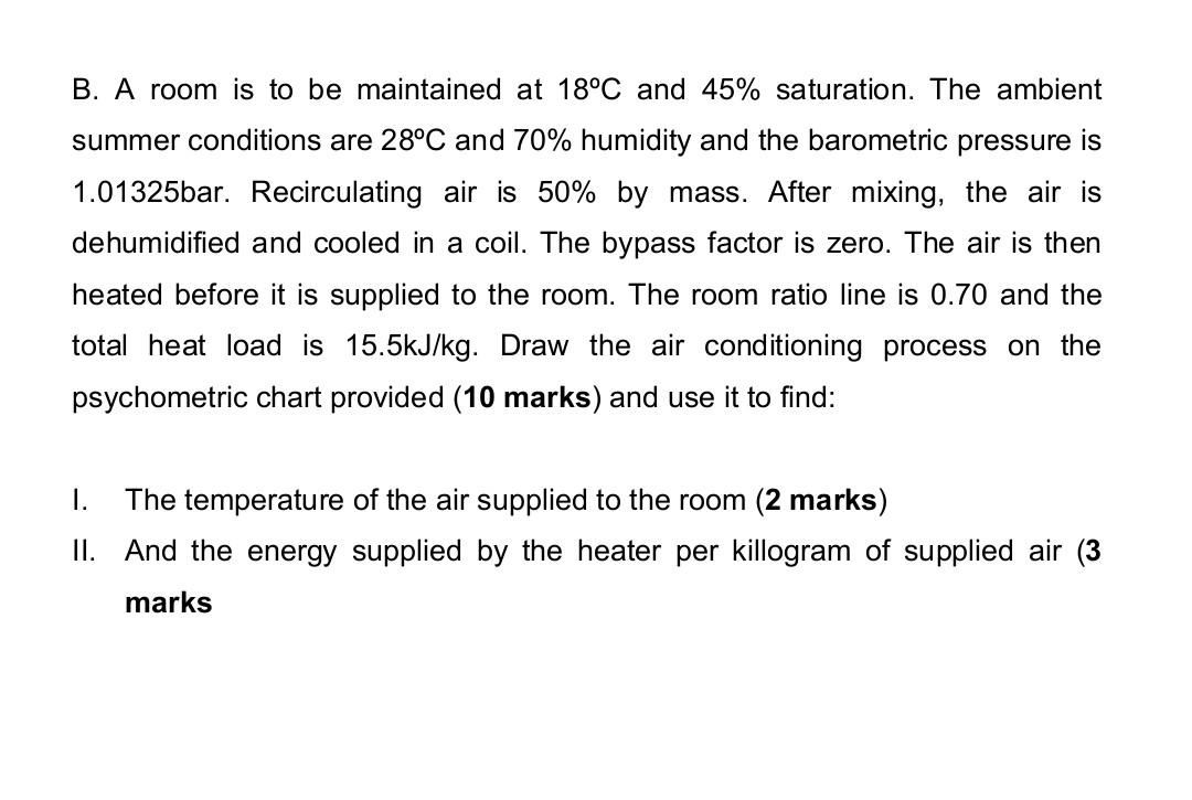 Solved B. A room is to be maintained at 18°C and 45% | Chegg.com