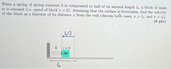 Solved When a spring of spring constant k is compressed to | Chegg.com