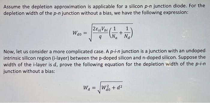 Solved Assume the depletion approximation is applicable for | Chegg.com