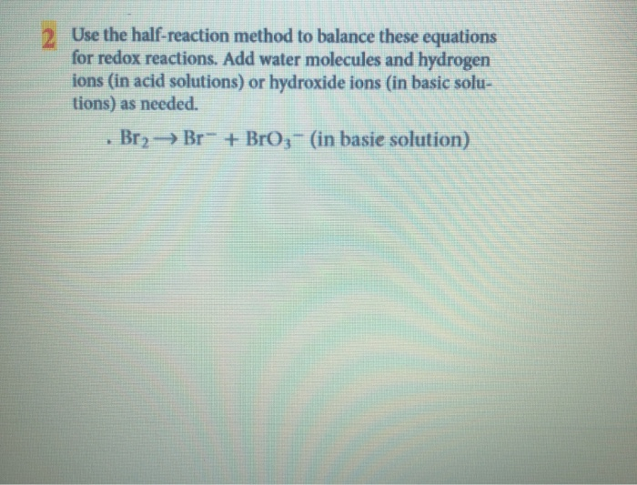 Solved 2 Use the half-reaction method to balance these | Chegg.com