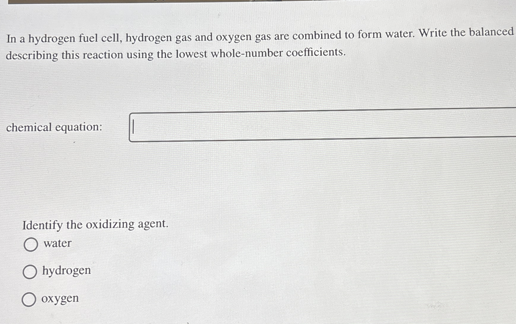 Solved In a hydrogen fuel cell, hydrogen gas and oxygen gas | Chegg.com