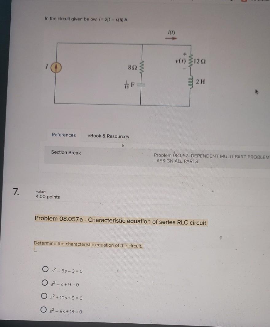 Solved In the circult given below, 7= 21 - CA. i(0) + v(1) | Chegg.com