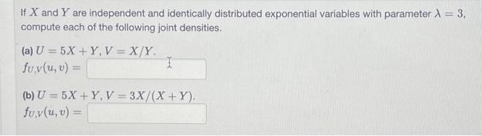 Solved If X and Y are independent and identically | Chegg.com