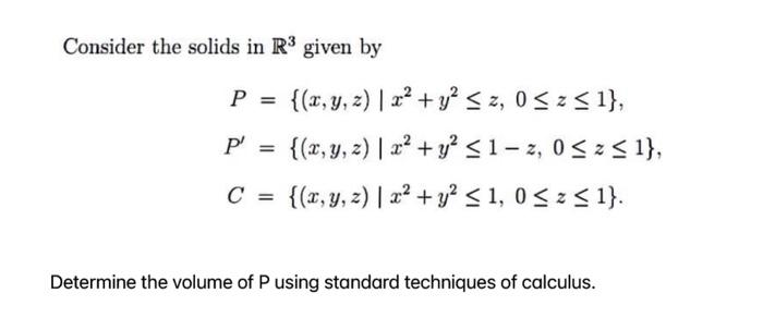 Solved Consider the solids in R3 given by | Chegg.com