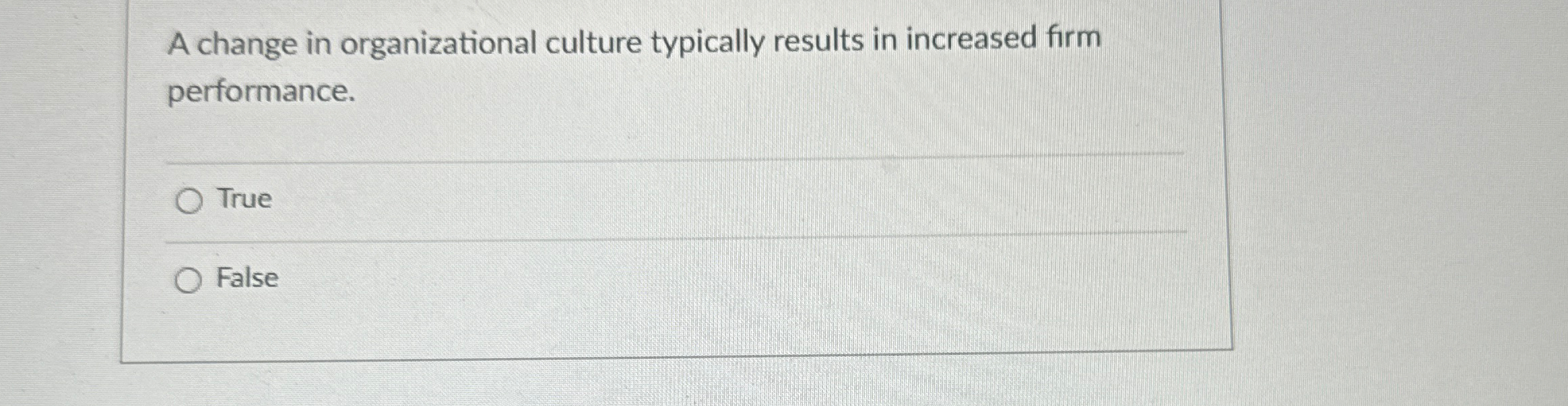 Solved A change in organizational culture typically results | Chegg.com