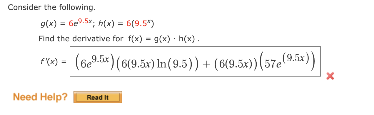 Solved eConsider the following.g(x)=6e9.5x;h(x)=6(9.5x)Find | Chegg.com