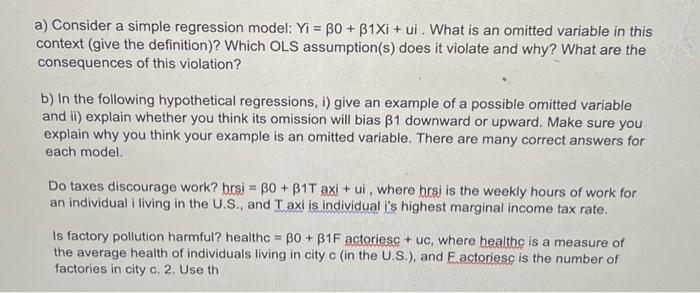 Solved a) Consider a simple regression model: Yi=β0+β1Xi+ui. | Chegg.com