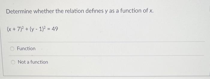 Solved Determine Whether The Relation Defines Y As A
