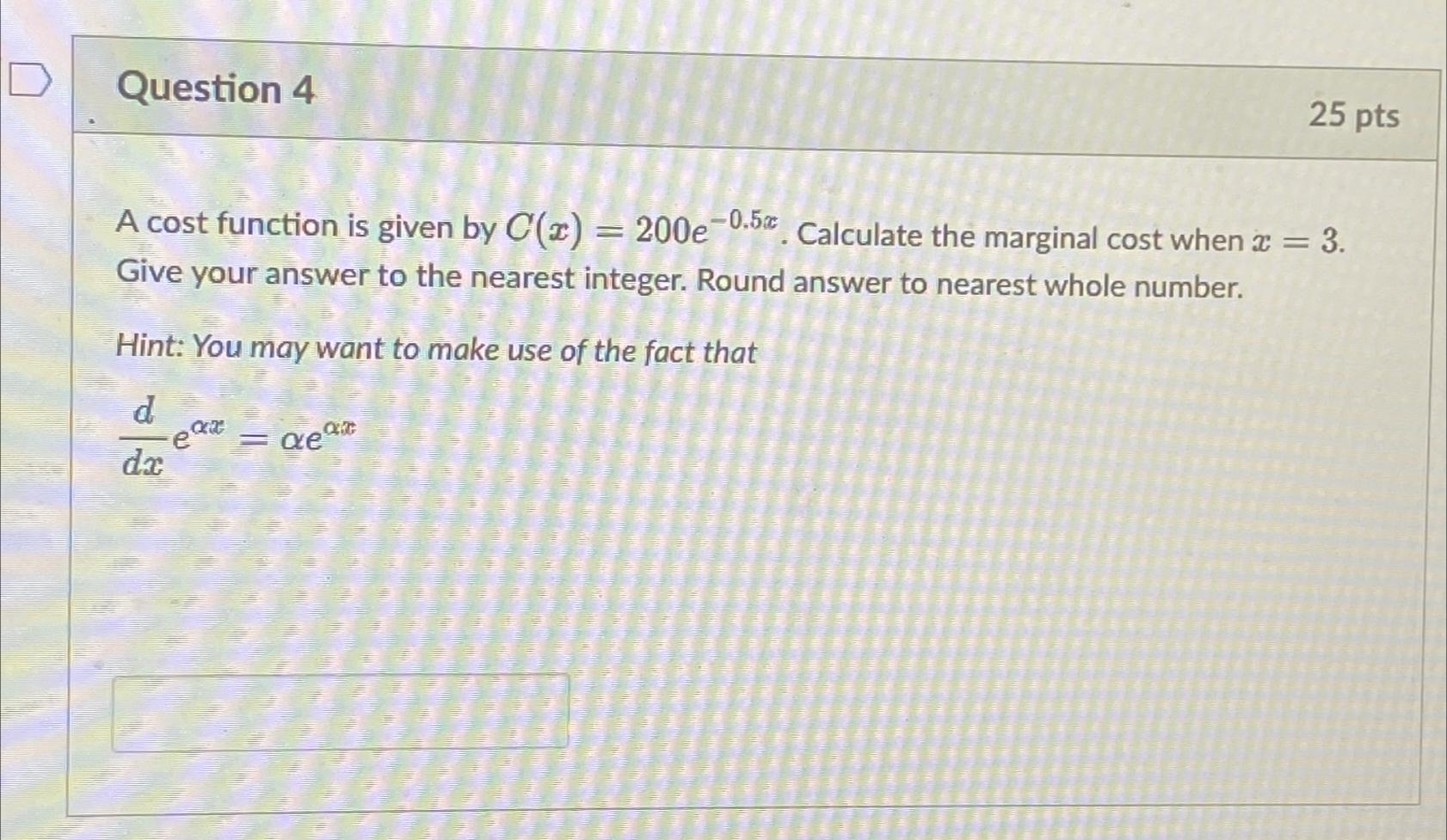 Solved Question 425 ﻿ptsA cost function is given by | Chegg.com