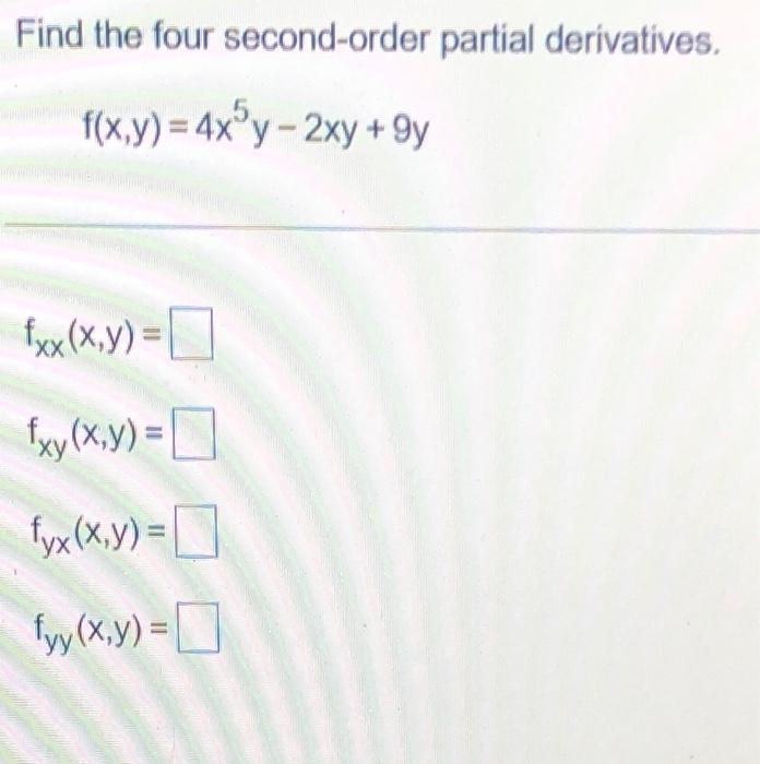 Solved Find the four second-order partial derivatives. | Chegg.com