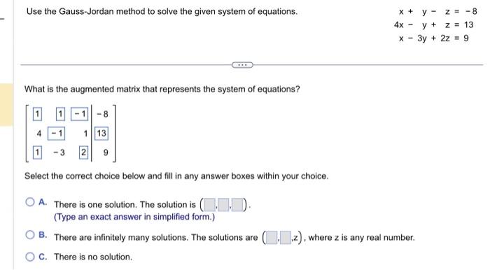 Solved Use the Gauss-Jordan method to solve the given system | Chegg.com