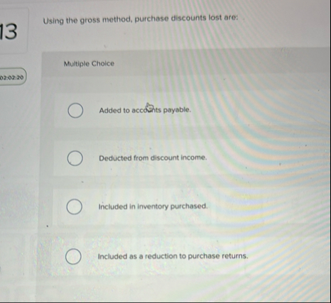 Solved Using the gross method, purchase discounts lost | Chegg.com