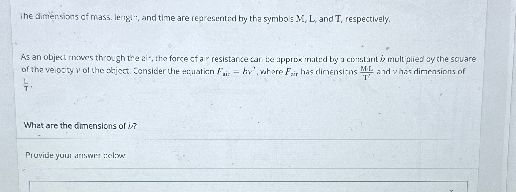 Solved The dimensions of mass, length, and time are | Chegg.com