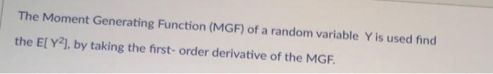 Solved The Moment Generating Function (MGF) of a random | Chegg.com