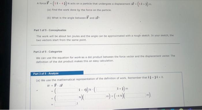 Solved A Force Nacts On A Particle That Undergoes A