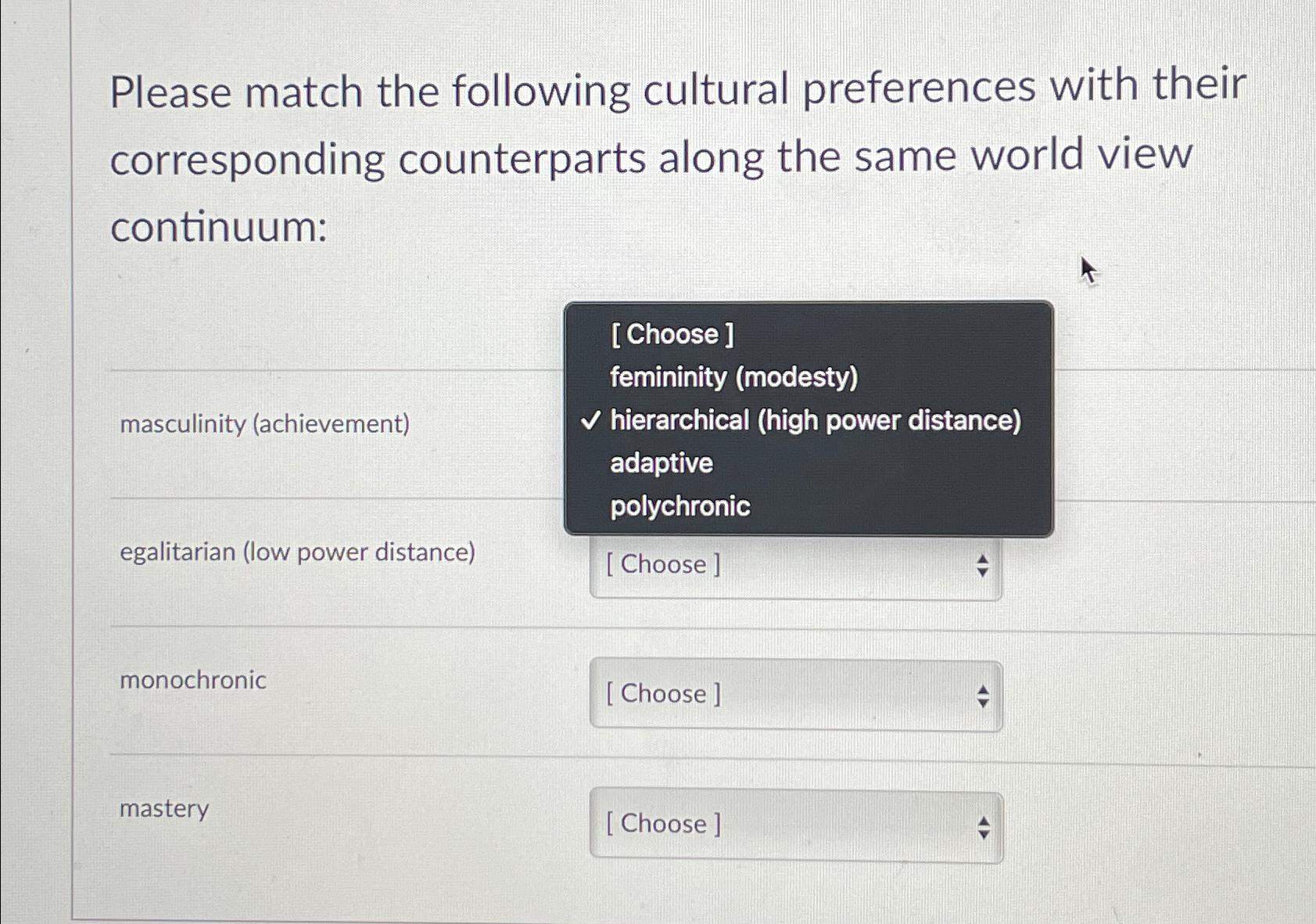 Solved Please match the following cultural preferences with | Chegg.com