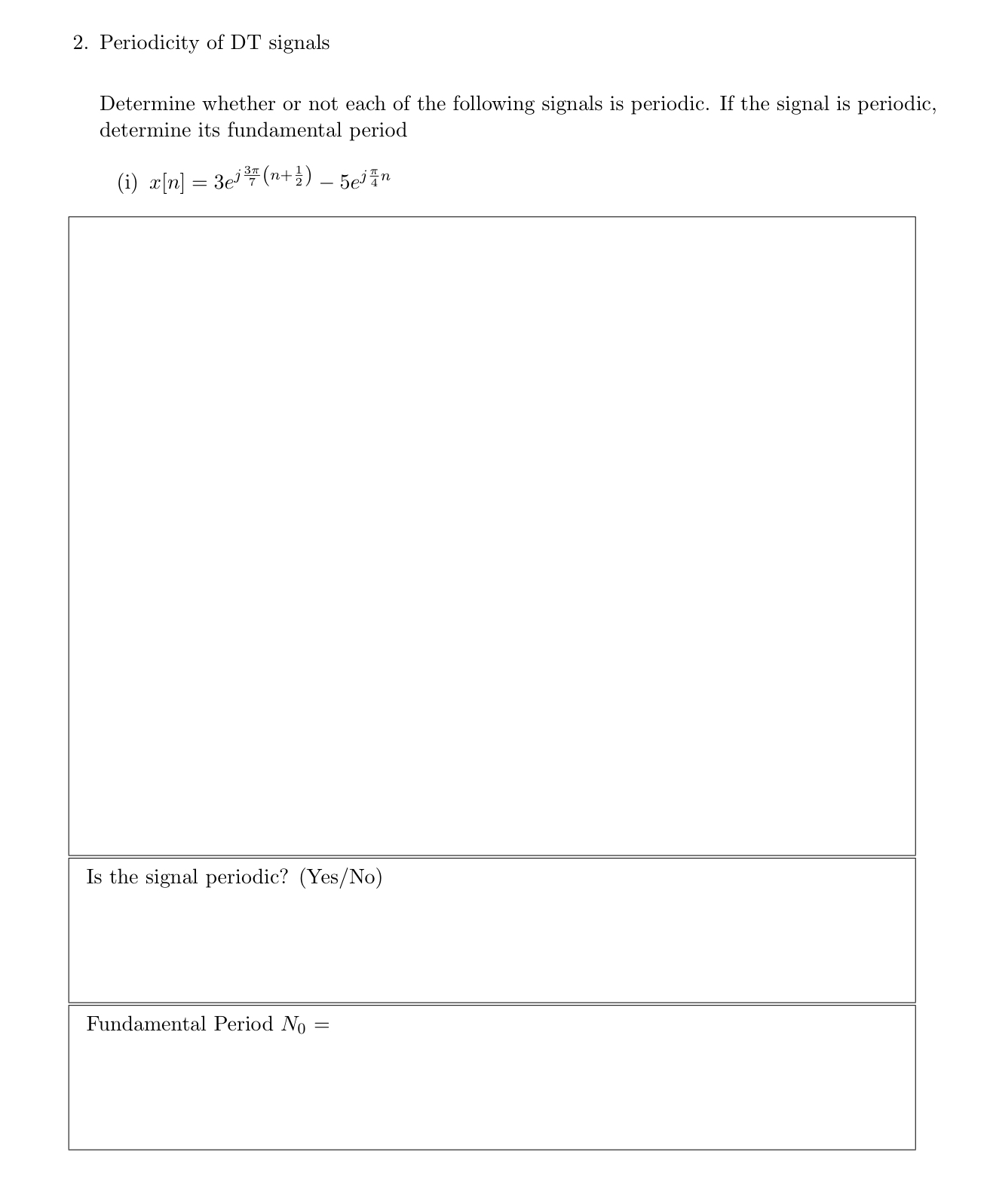 Solved Periodicity of DT signalsDetermine whether or not | Chegg.com