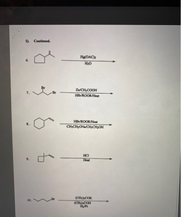 Solved 1). Continued. Hg(OACH Ню 7. Z/CH3COOH HB/ROOR/Heat | Chegg.com