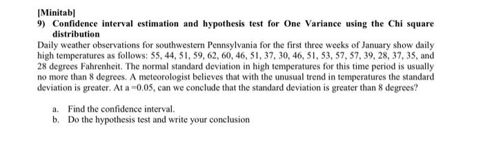 Solved Minitab] 9) Confidence interval estimation and | Chegg.com