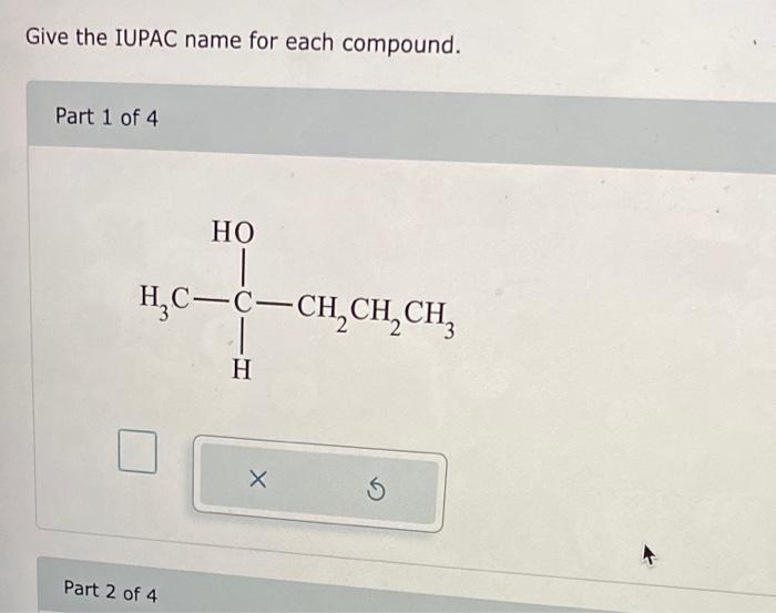 Solved Give the IUPAC name for each compound. Part 2 of | Chegg.com