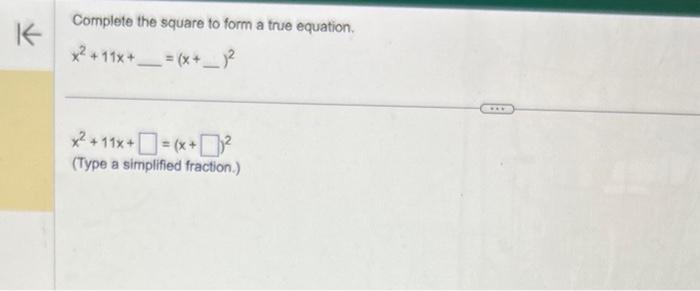 Solved Complete the square to form a true equation. | Chegg.com