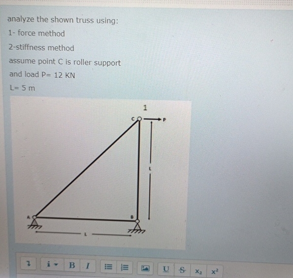 Solved analyze the shown truss using:1- ﻿force | Chegg.com