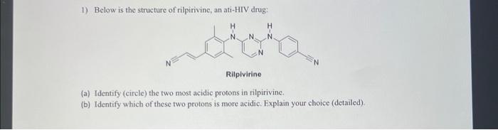 Solved 1) Below is the structure of rilpirivine, an ati-HIV | Chegg.com