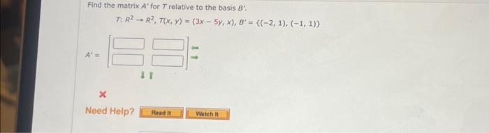 Solved Find the matrix A′ for T relative to the basis B : | Chegg.com