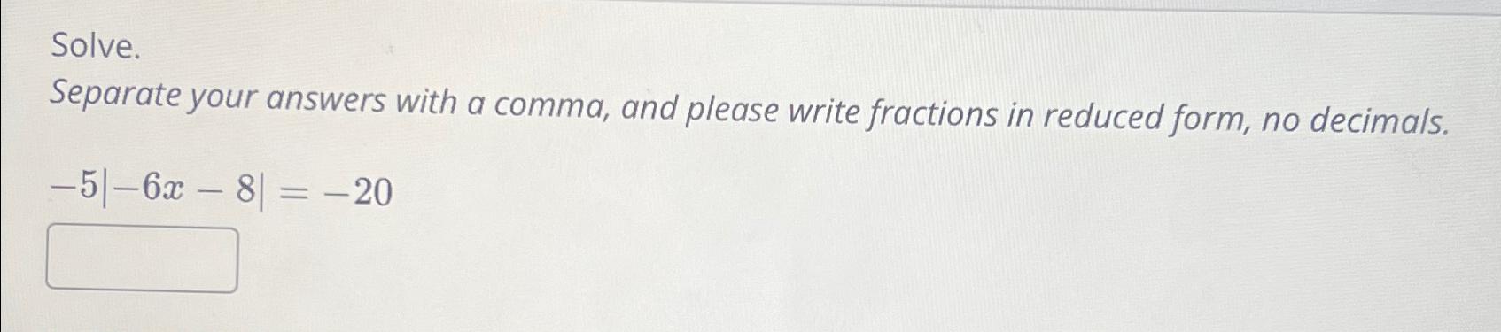 Solved Solve.Separate your answers with a comma, and please | Chegg.com