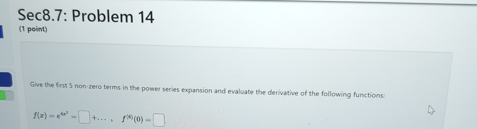 Solved Sec8.7: Problem 14(1 ﻿point)Give the first 5 | Chegg.com