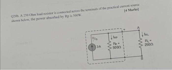Solved Q20b. A 250 Ohm load resistor is connceted across the | Chegg.com