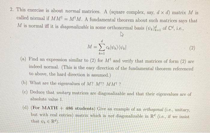 Solved 2. This exercise is about normal matrices. A (square | Chegg.com